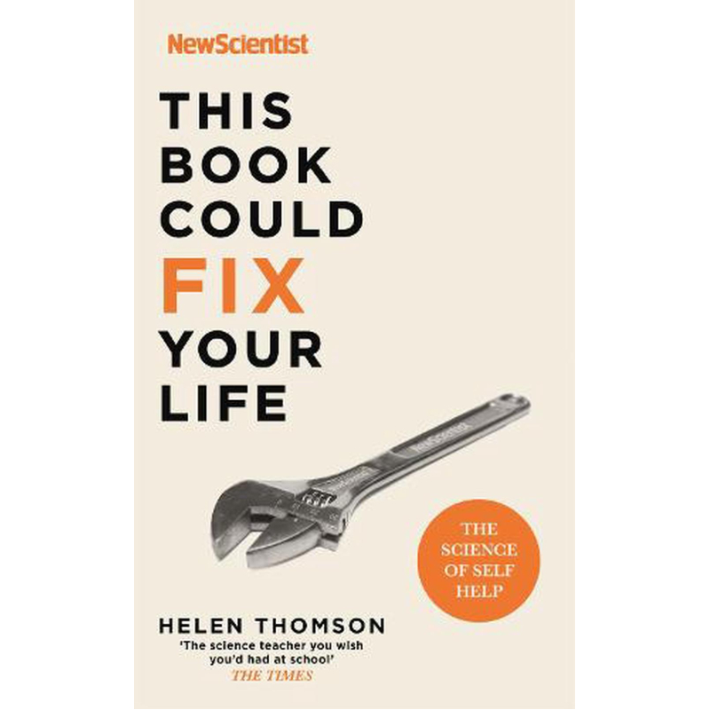 THIS BOOK COULD FIX YOUR LIFE: THE SCIENCE OF SELF HELP | B2S