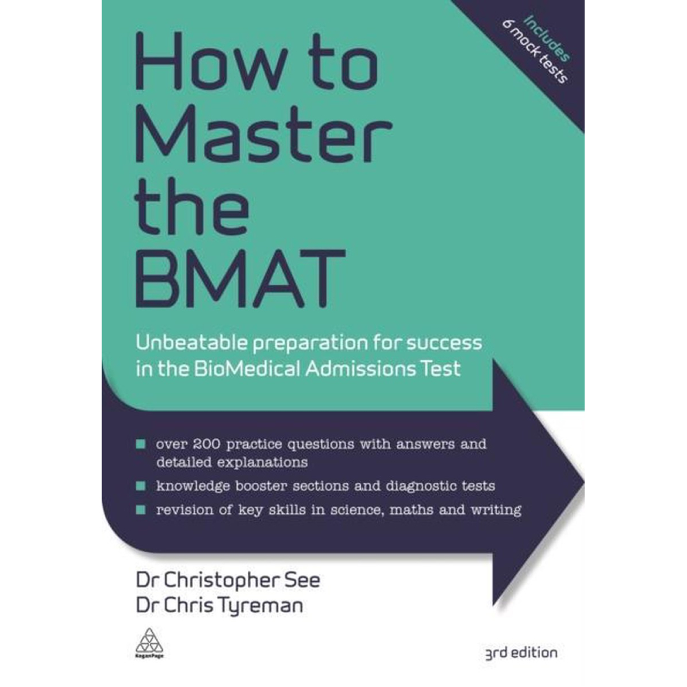 HOW TO MASTER THE BMAT: UNBEATABLE PREPARATION FOR SUCCESS IN THE ...