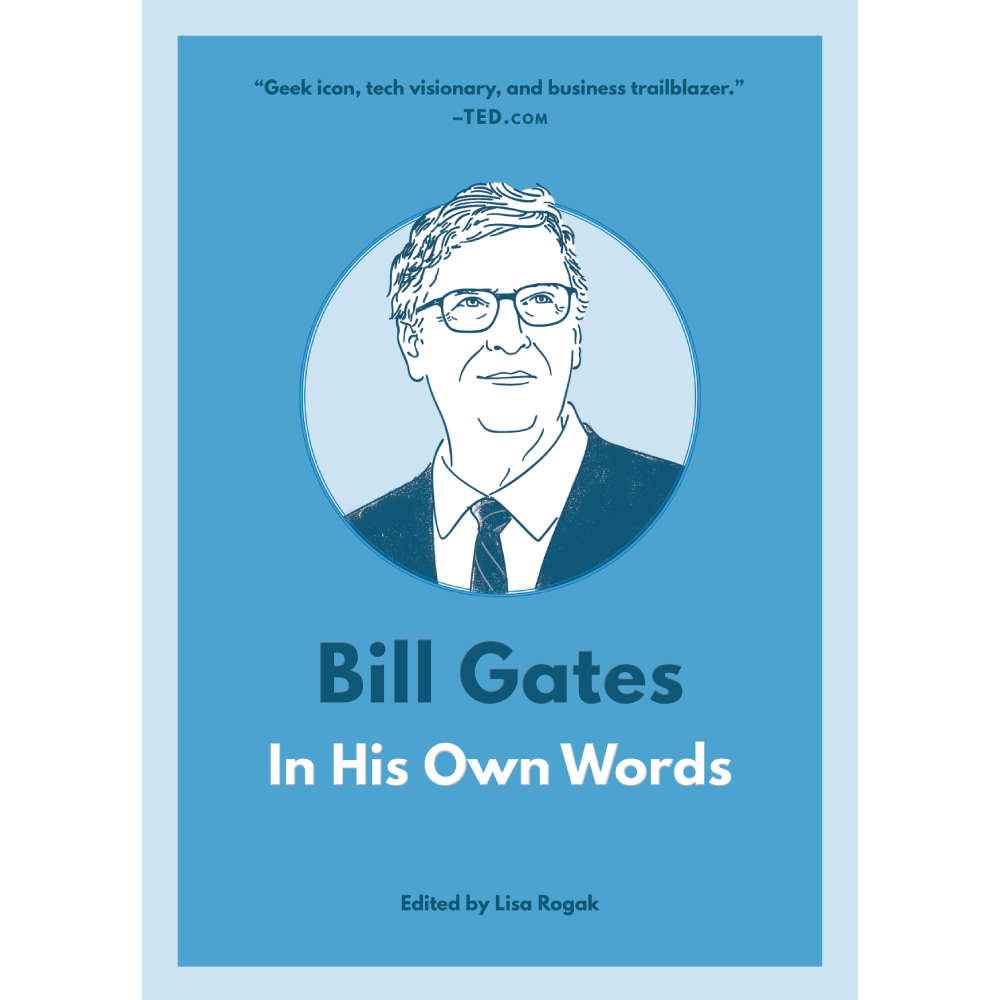 BILL GATES: IN HIS OWN WORDS | B2S