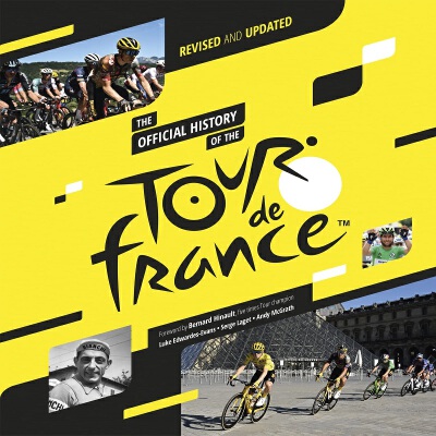 THE OFFICIAL HISTORY OF THE TOUR DE FRANCE | B2S