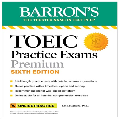 BARRON S TOEIC PRACTICE EXAMS PREMIUM: SIXTH EDITION | B2S